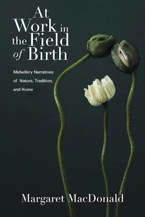 At Work in the Field of Birth – Vanderbilt University Press
